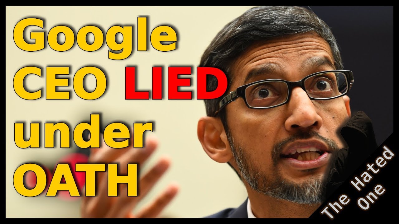 Did Google CEO Lie Under Oath? - The Thinking Conservative News