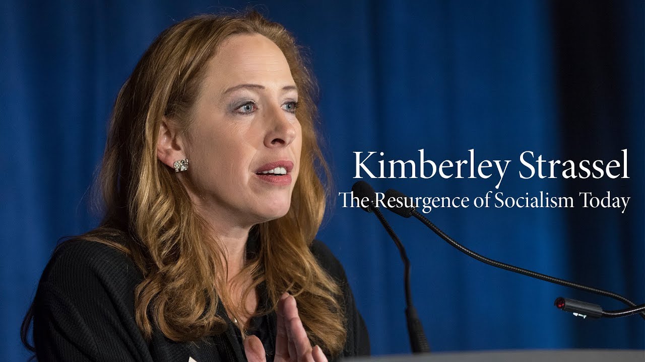 Kimberley Strassel | The Resurgence of Socialism Today - The Thinking ...