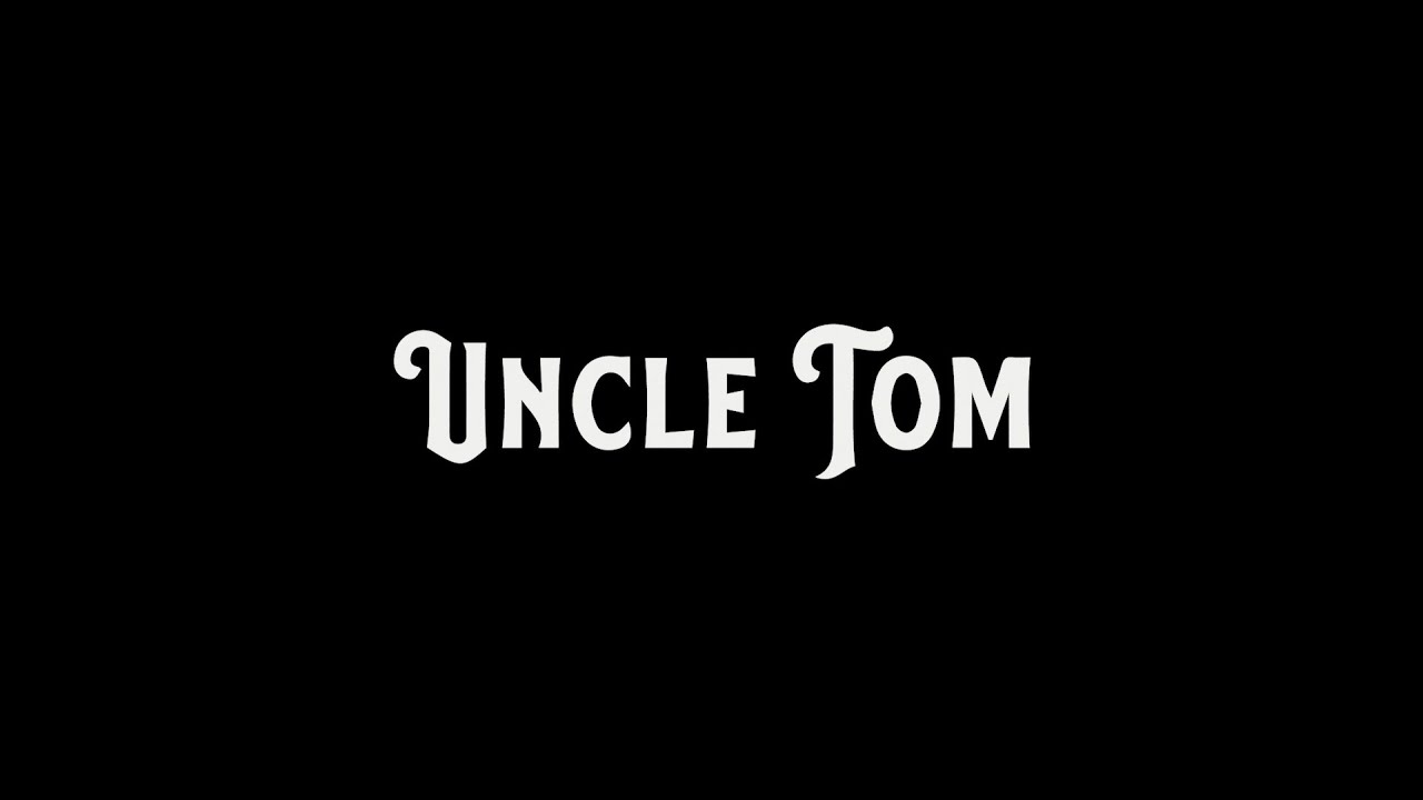 Documentaries: Uncle Tom l and ll - The Thinking Conservative News