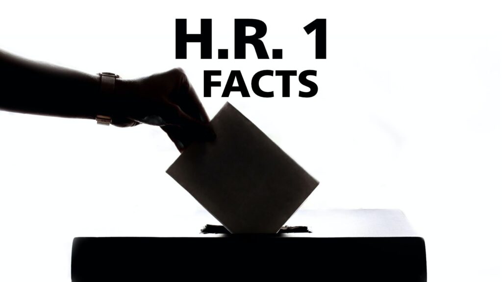 The Facts About H.R. 1 — For The People Act of 2021 - The Thinking ...