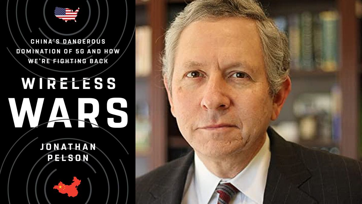 Wireless Wars: China's Dangerous Domination of 5G and How We're ...