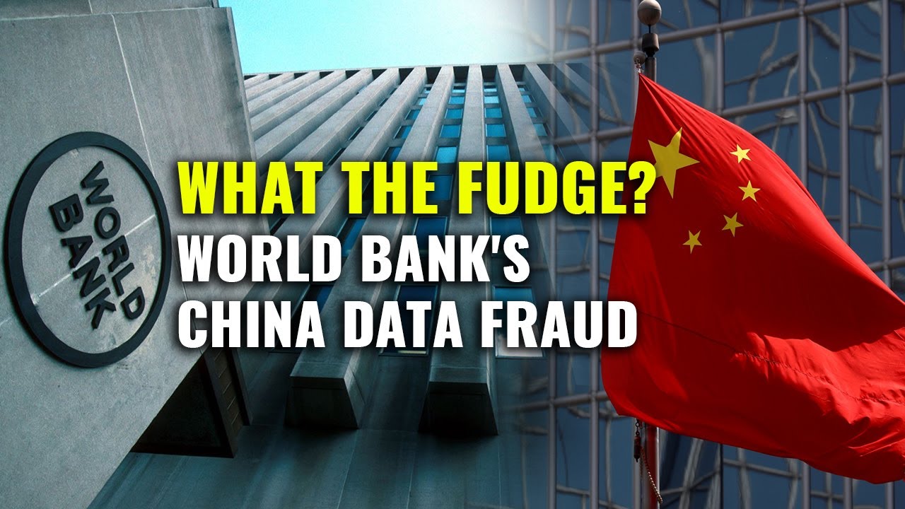 World Bank China Rigging Scandal Highlights Beijing’s ‘Malign Influence ...