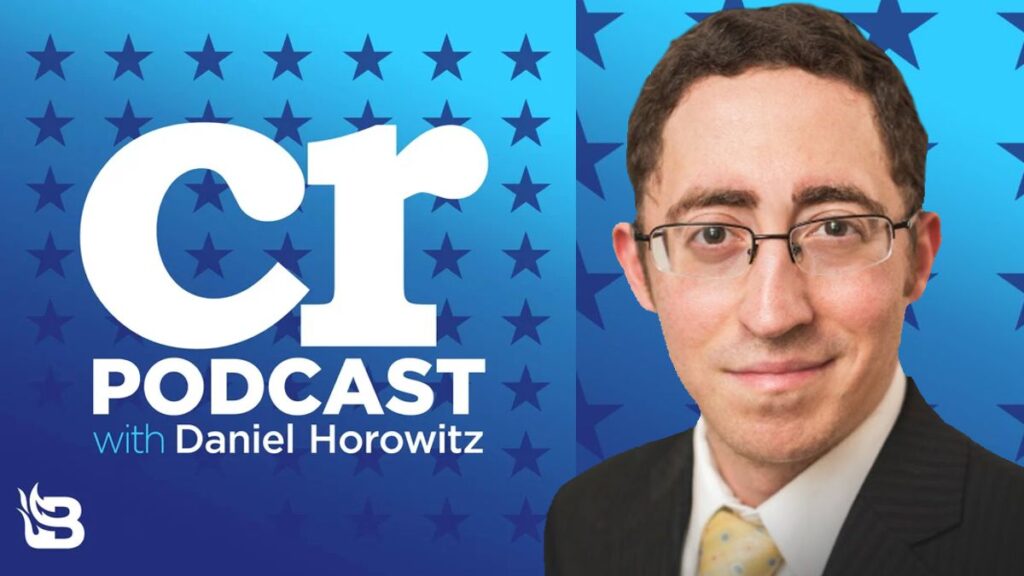 Conservative Review Podcast with Daniel Horowitz - The Thinking ...