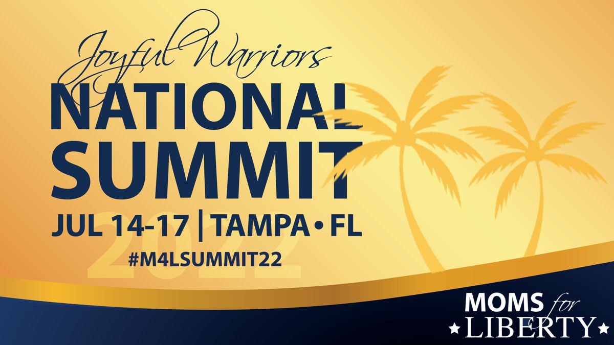 Moms For Liberty: Joyful Warriors National Summit - The Thinking Conservative
